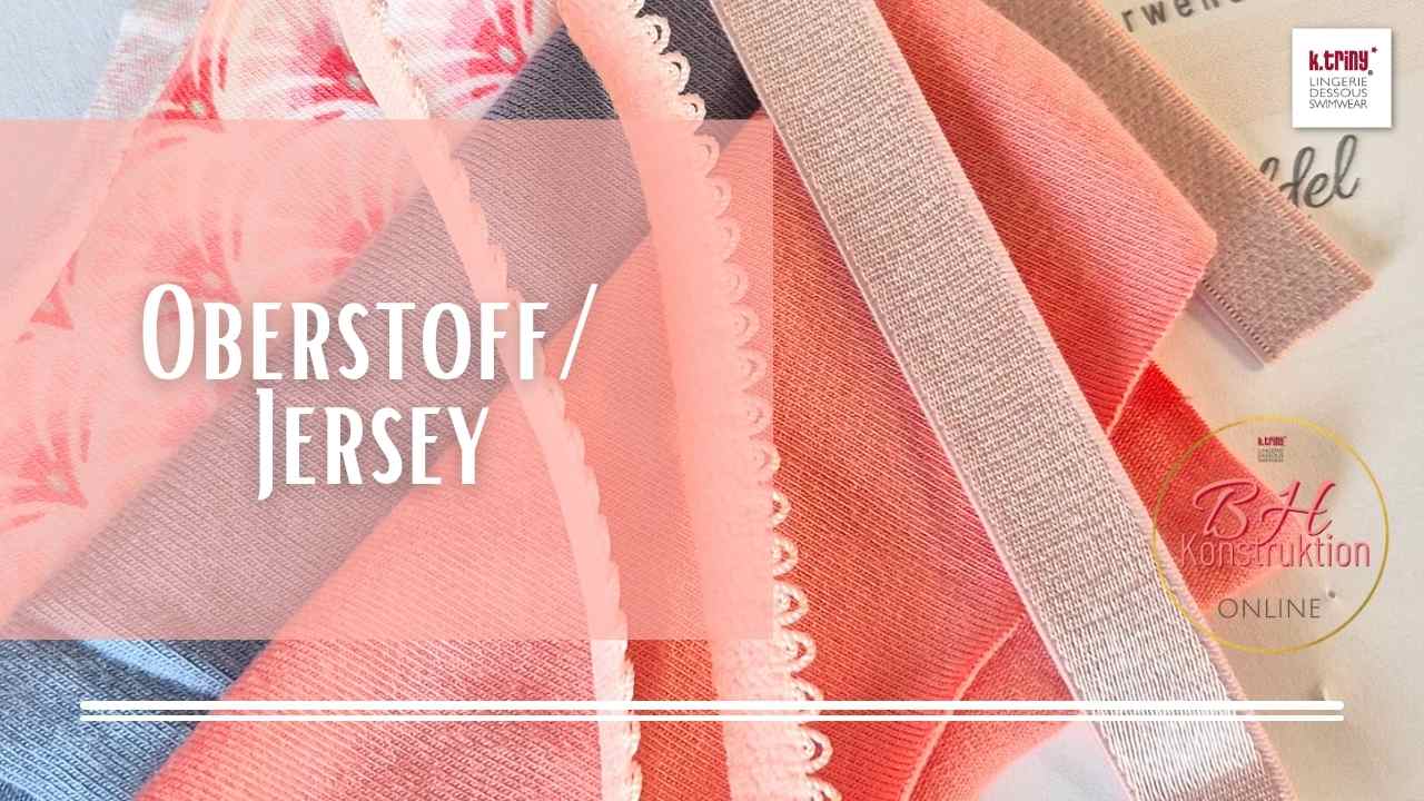 1. 4 Oberstoff | Jersey - k.triny* - Unterwäsche Schnittmuster